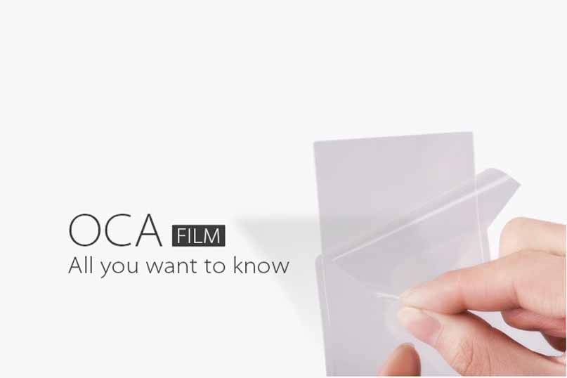 All you need to know about OCA adhesive